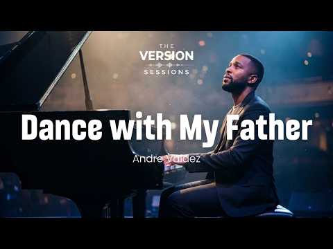 The Version Sessions - Dance With My Father - (Soulful Ballad | Cover by Andre Valdez)
