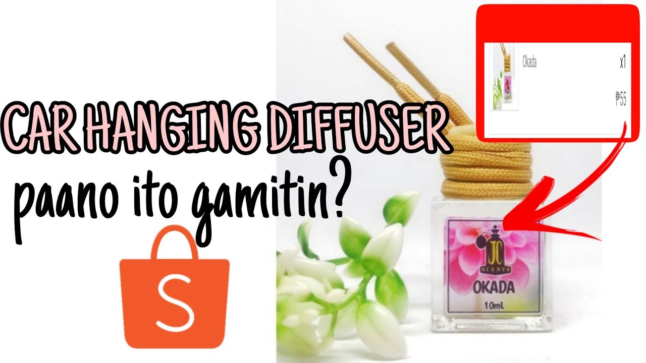 How to Use Car Hanging Diffuser 10ml | Okada Inspired Scent - YouTube