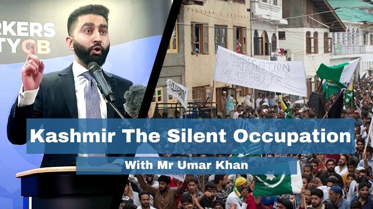 Kashmir The Silent Occupaton. With Mr Umar Khan - YouTube