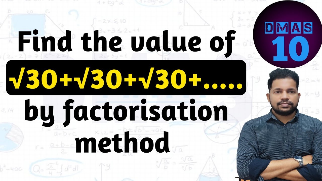 find the value of 30+ 30+ 30..... by factorisation method || root 30 ...