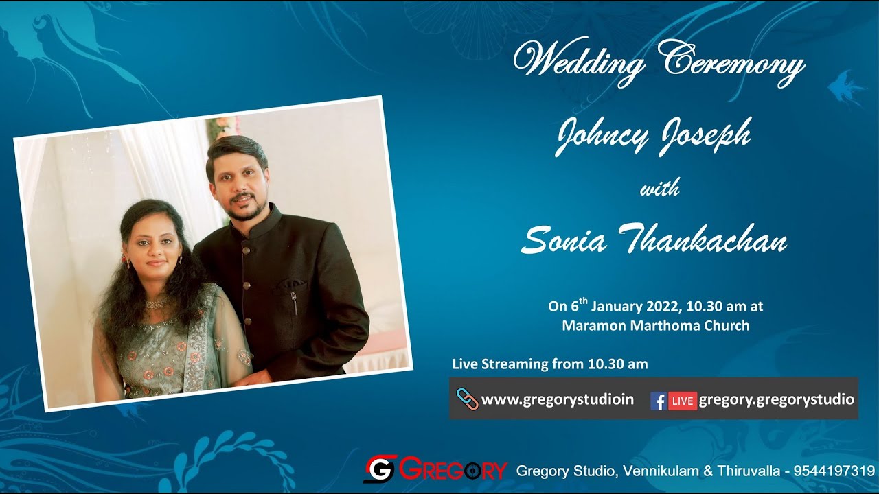 Wedding Ceremony Live Streaming of Johncy Joseph with Sonia Thankachan ...