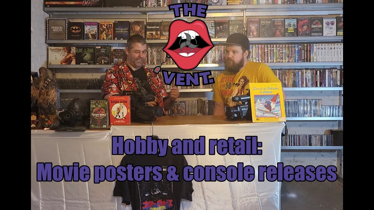 The Vent - Let's Talk: Hobby And Retail: Movie Posters & Console ...