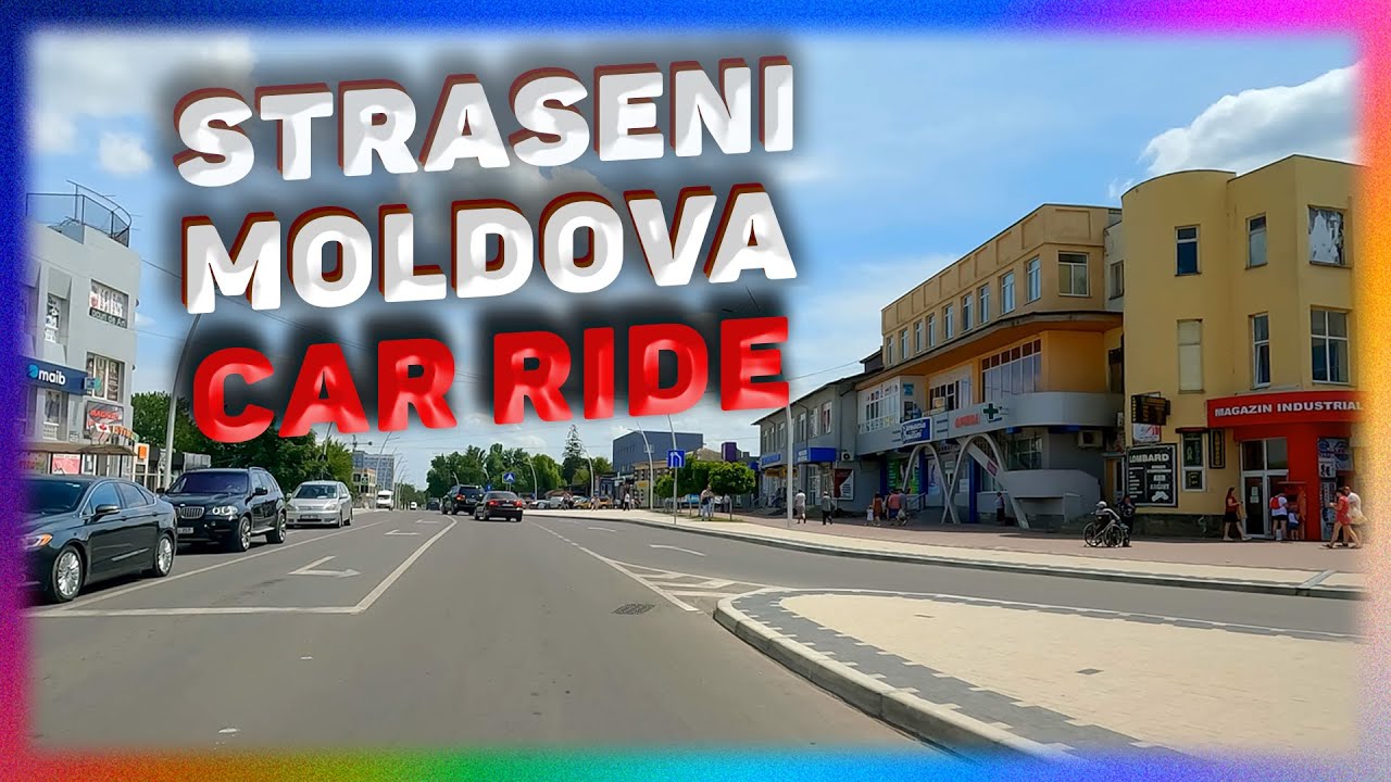 The Town Of Straseni, Republica Moldova. Car Ride. Dance Music. - YouTube