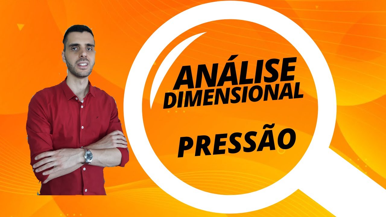 PRESSÃO - ANÁLISE DIMENSIONAL FLT E MLT - FÍSICA - YouTube