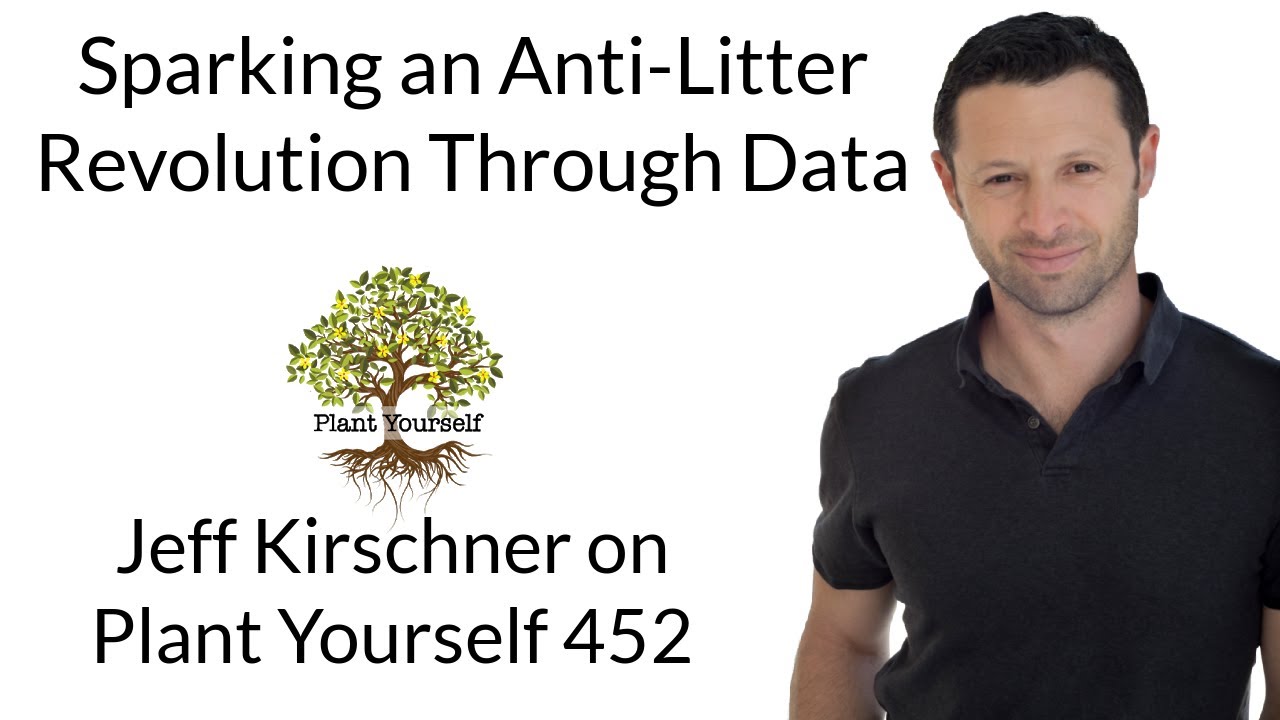 Sparking an Anti-Litter Revolution Through Data: Litterati's Jeff ...