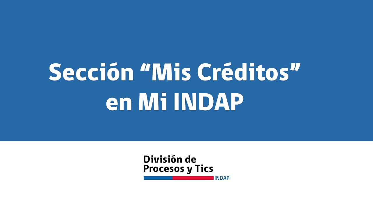 Plataforma Mi Indap - Mis Créditos - YouTube