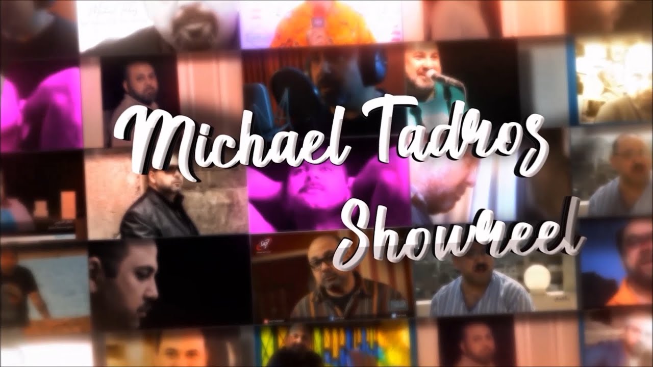 Michael Tadros Showreel من اعمال مايكل تادرس - YouTube