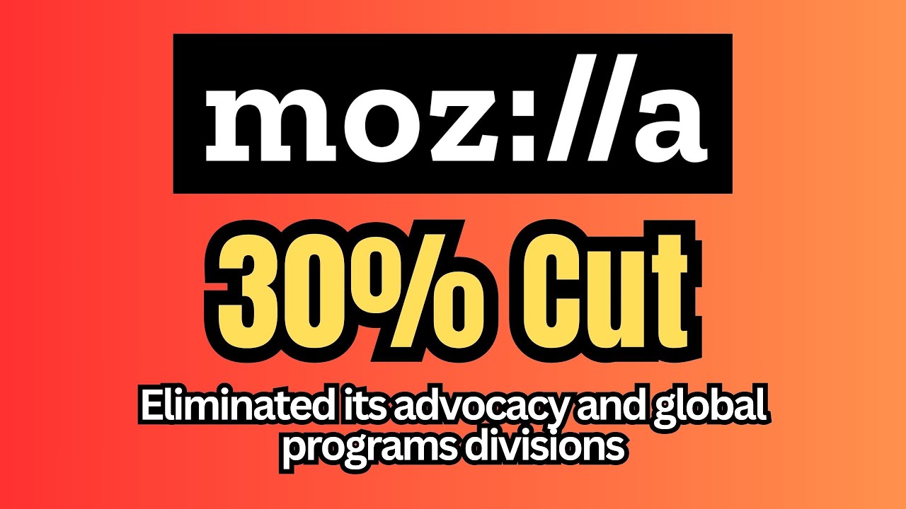 Mozilla Cuts 30% of it's Staff #mozilla #firefox @3DGAMEMAN - YouTube
