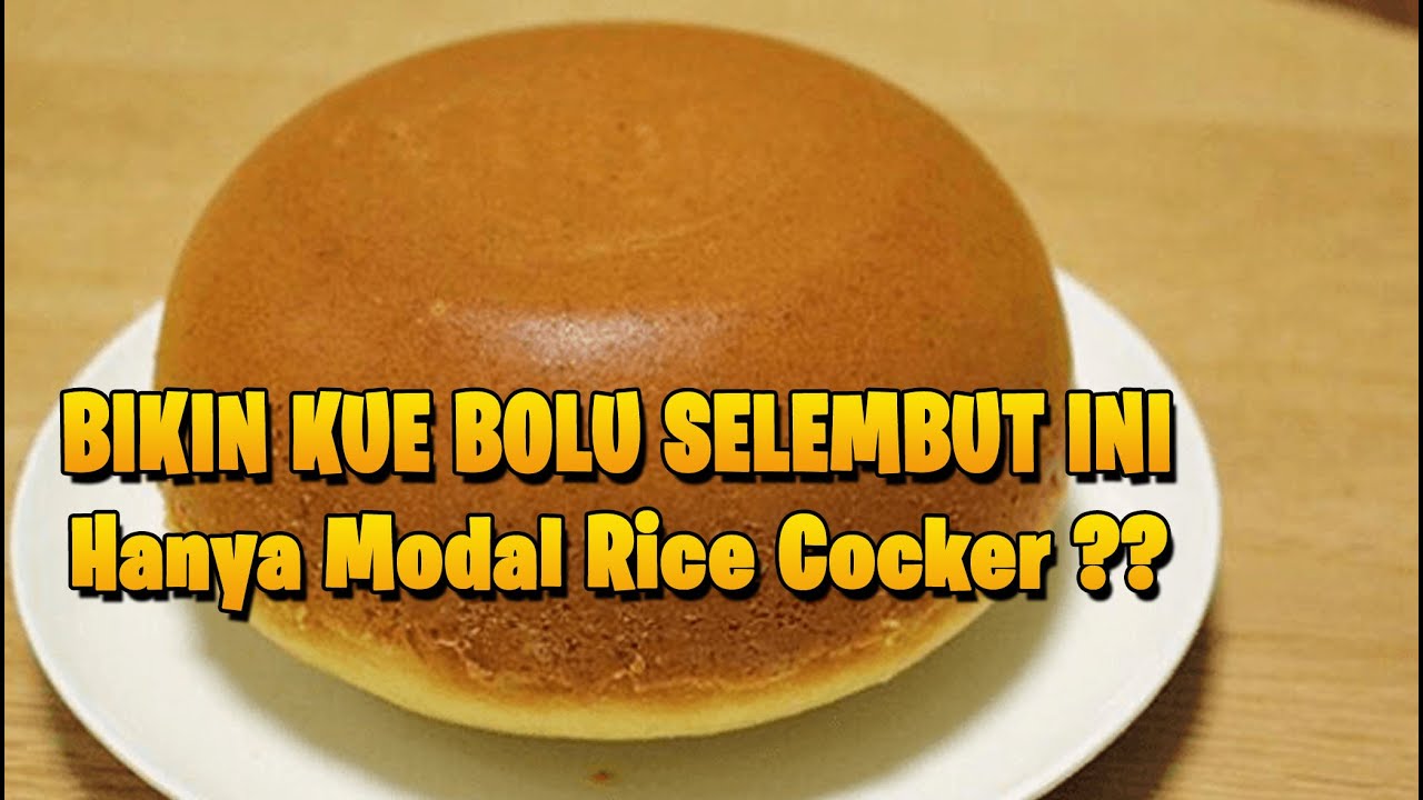 Resep Masak Kue BOLU dengan rice Cocker !!! #food #cooking - YouTube