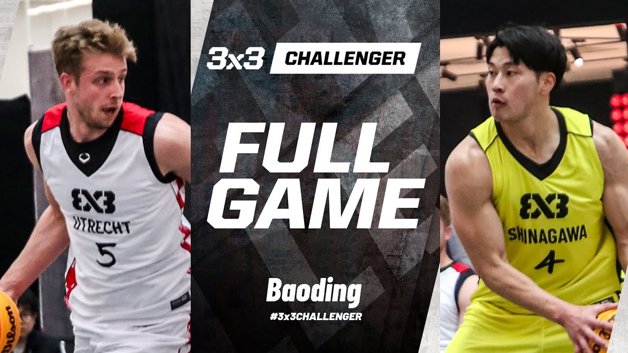 Utrecht 🇳🇱 vs Shinagawa CITY EXE 🇯🇵 | Full QF Game | FIBA 3x3 Baoding Challenger 2025 - YouTube