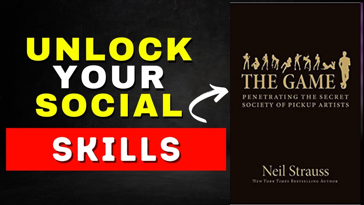 7 Key Takeaways from The Game by Neil Strauss (Unraveling the Secrets ...