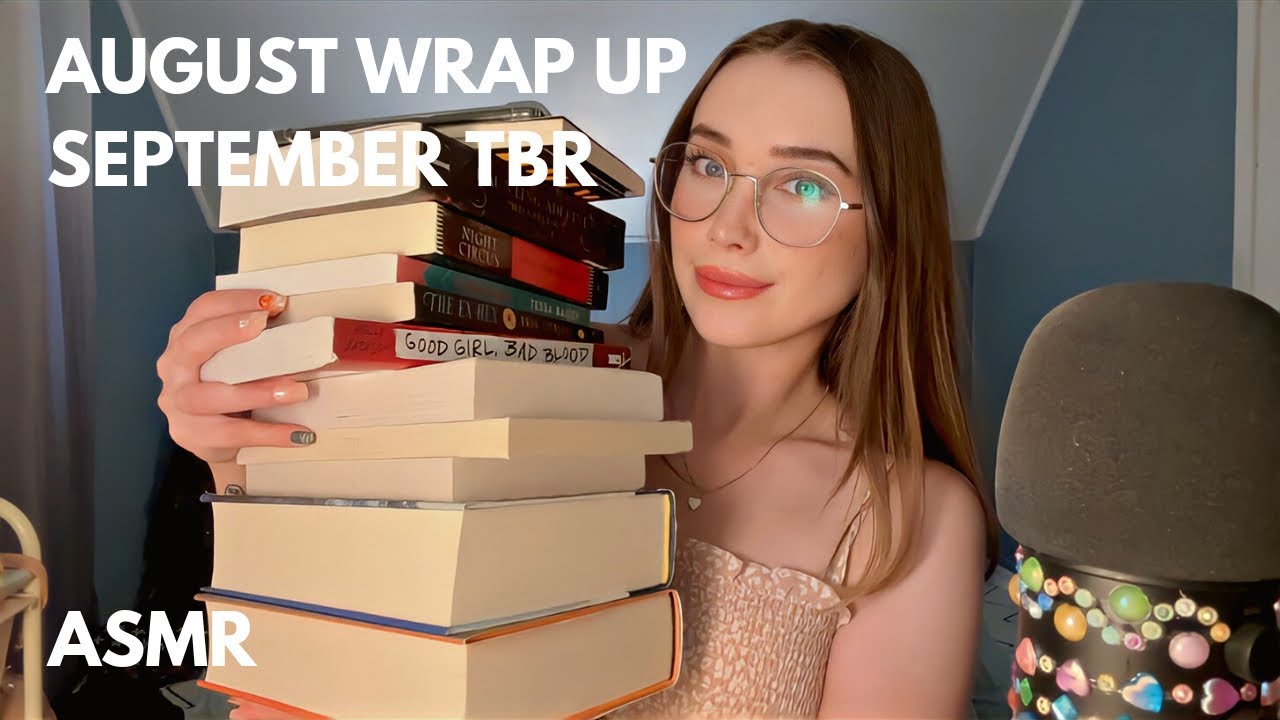 ASMR 📚 August Reading Wrap Up / September Book TBR 📚 - YouTube