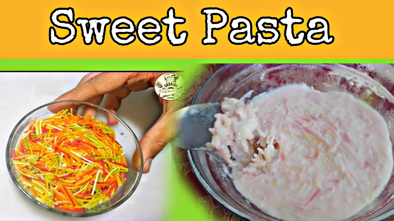 Sweet Pasta Recipe || Homemade Recipe || 2024 - YouTube