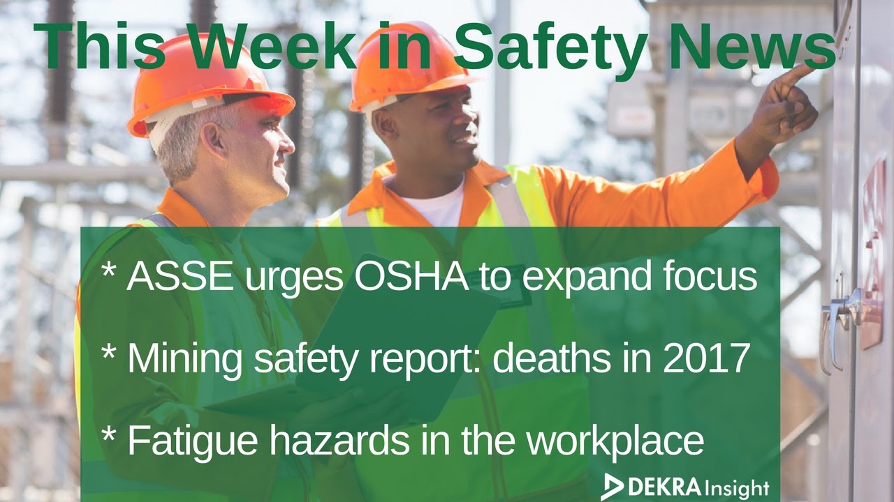 OSHA Reform, 2017 Mining Deaths & Fatigue in the Workplace + More in ...