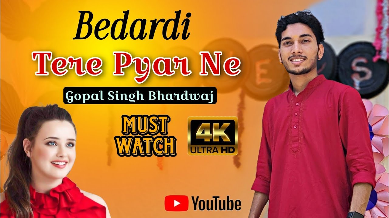 Bedardi Tere Pyar Ne Diwana Kar Diya|| Gopal Singh Bhardwaj || Heena ...