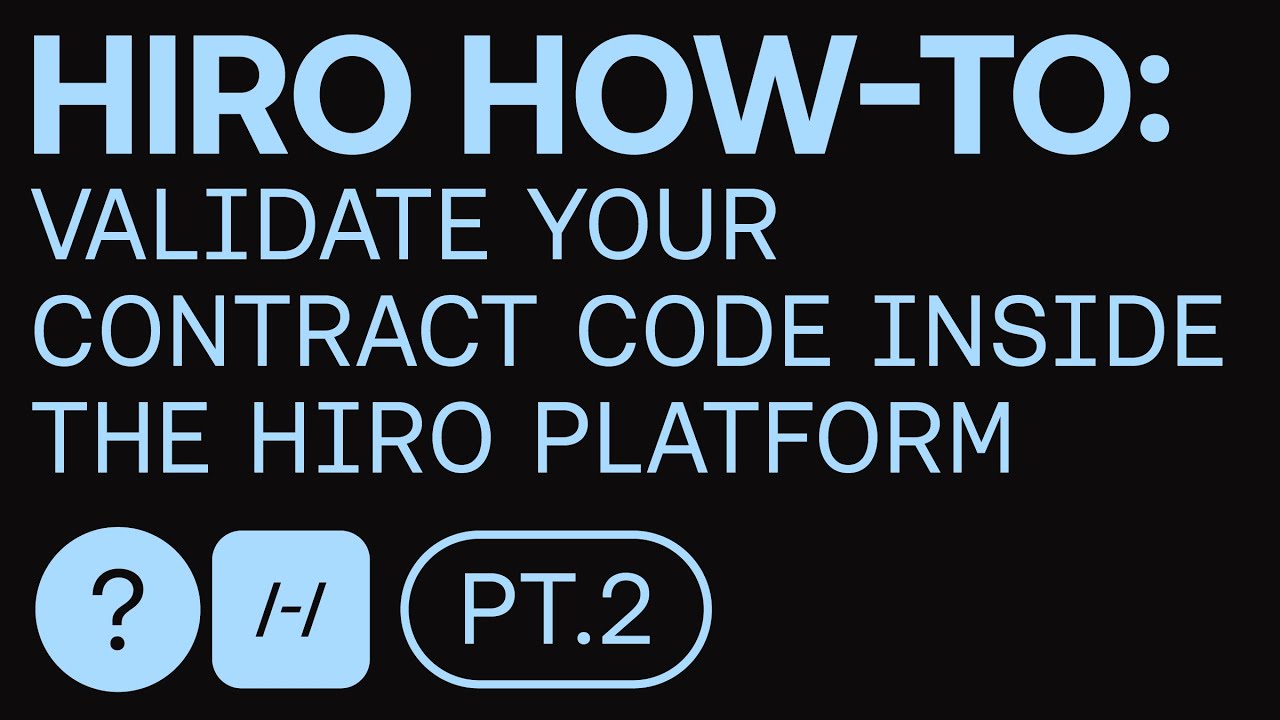Validate Your Contract Code in the Hiro Platform Pt. 2 - YouTube