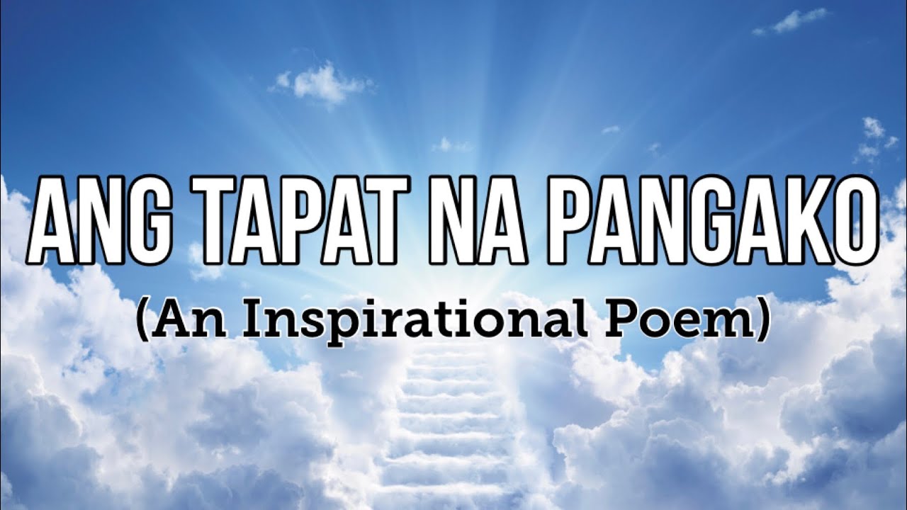 ANG TAPAT NA PANGAKO | Tagalog Inspirational Poem - YouTube