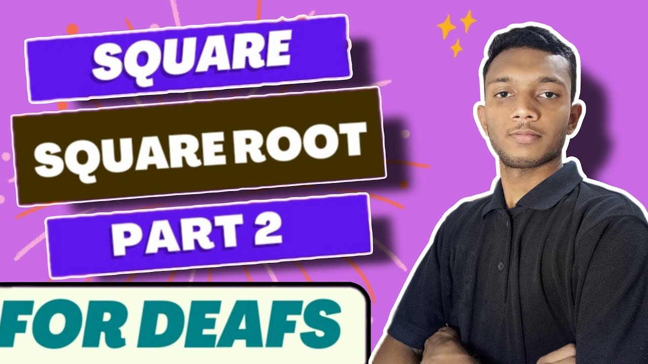 Square And Square Roots (Part 2)| Math For Deaf Students | Devesh Mahajan | Day - 16 - YouTube