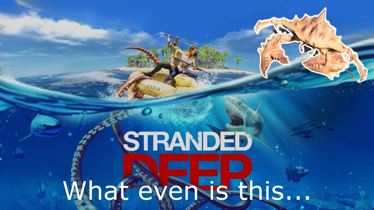 Ark player tries Stranded Deep, and HATES it - YouTube