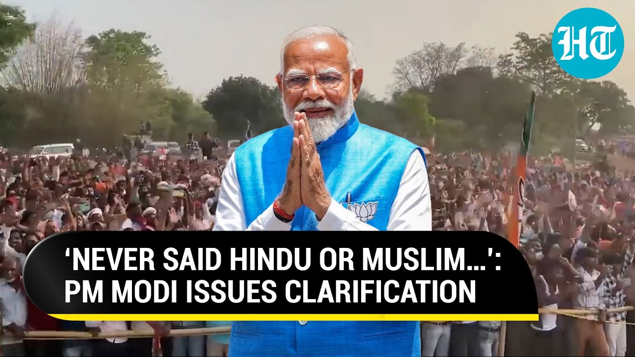 PM Modi Issues Clarification Amid Row Over Controversial Speech; ‘Day I ...