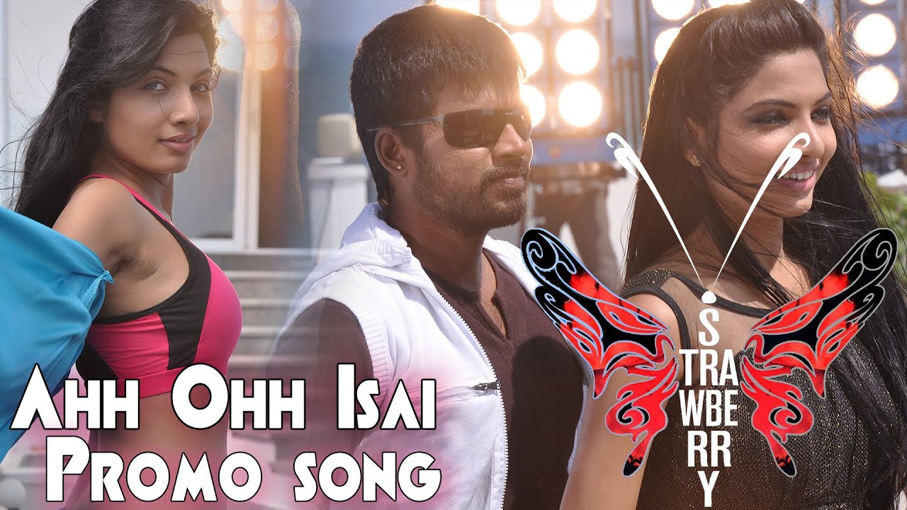 Strawberry | Ahh Ohh Isai | Song in Pics - YouTube