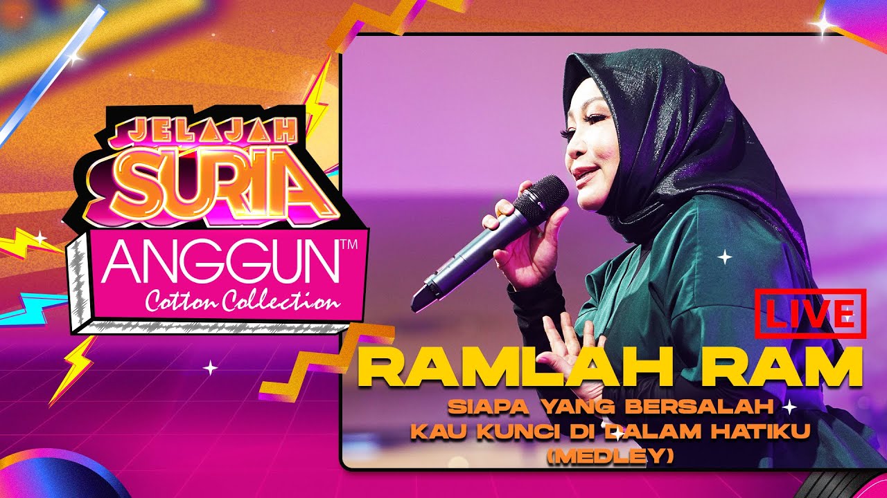 Ramlah Ram - Medley (LIVE) | Konsert Jelajah SURIA Anggun Cotton ...