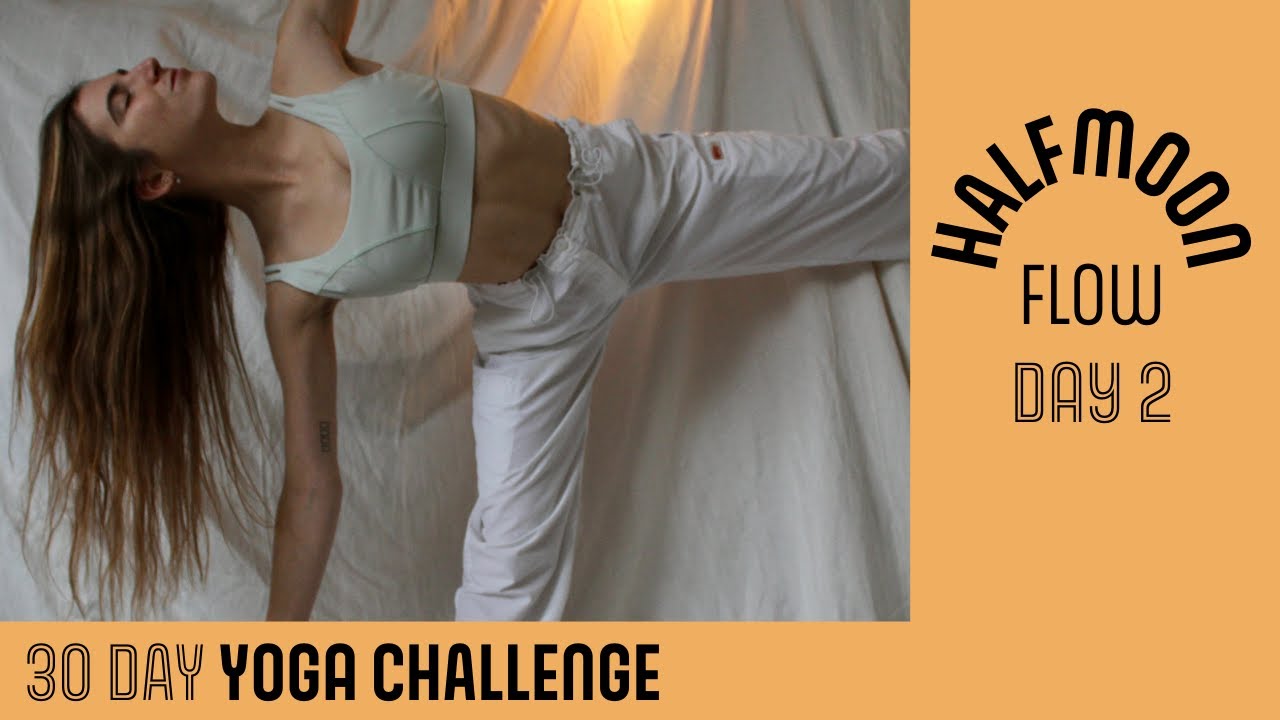 15 MIN HALF MOON FLOW - DAY 2 - 30 Day Yoga Challenge - YouTube