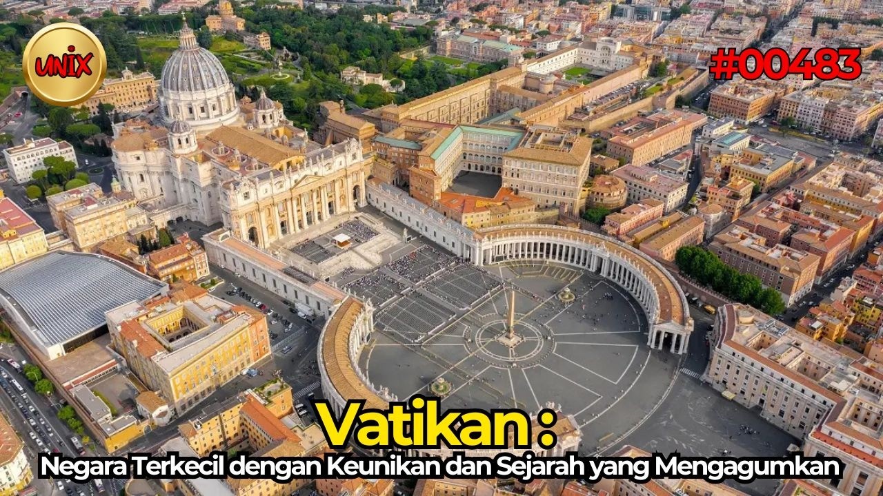 Vatikan: Negara Terkecil dengan Keunikan dan Sejarah yang Mengagumkan ...