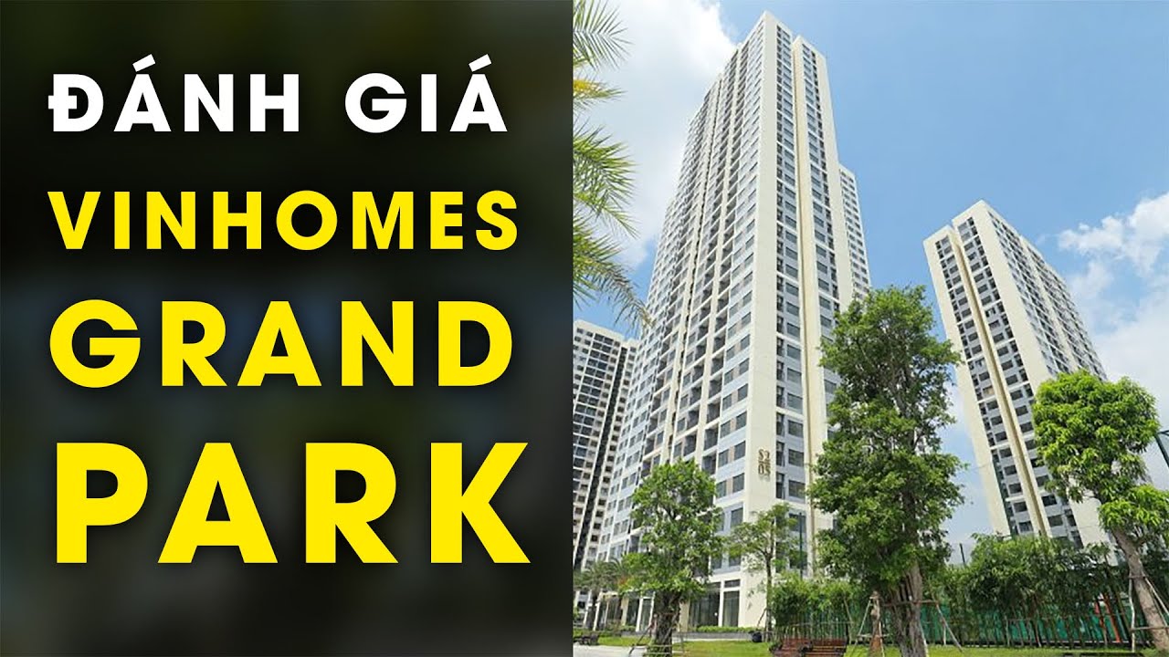 Đánh giá chung cư Vinhomes Grand Park sau 1 năm ở - YouTube