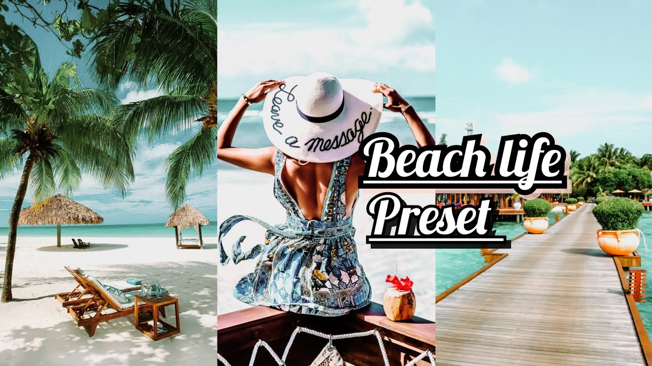 Beach Life - Lightroom Mobile presets - beach preset Beach filter ...