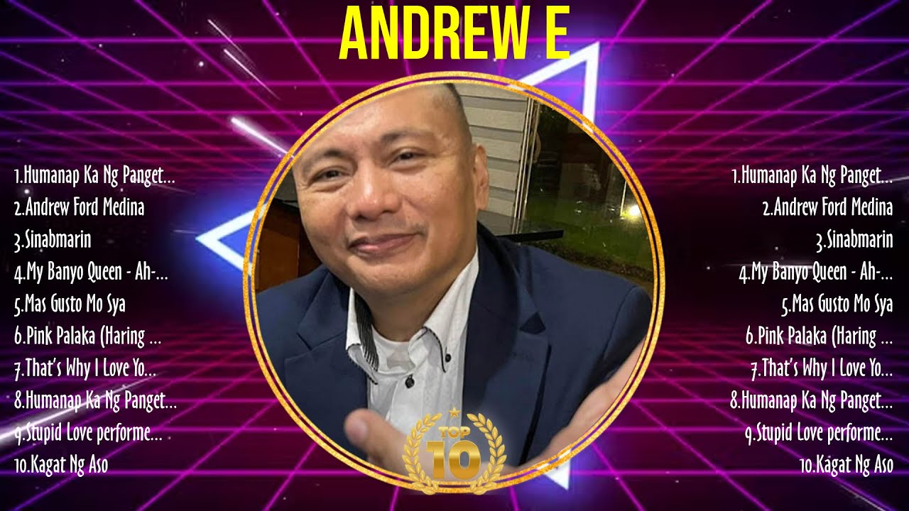 Andrew E Greatest Hits OPM Tagalog Full Album 2024 ~ The Best OPM ...