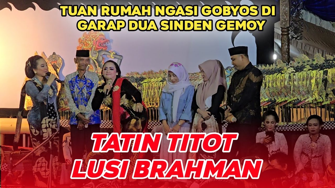 SINDEN GEMOY TATIN TITOT - LUSI BRAHMAN JAN GAYENG TENAN SATU PANGGUNG ...