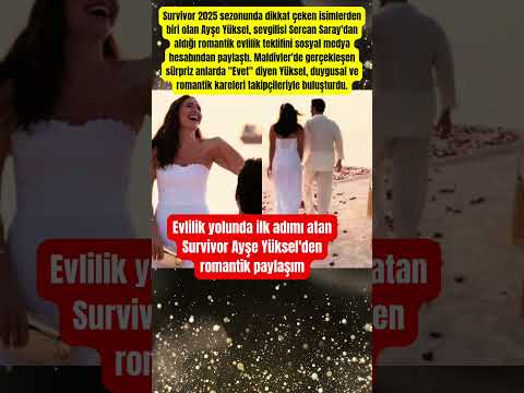 Evlilik yolunda ilk adımı atan Survivor Ayşe Yüksel'den romantik paylaşım #shorts #paraisletmecisi