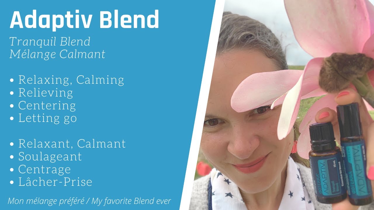 Adaptiv, tranquille Blend, calming Blend, mélange Calmant - YouTube