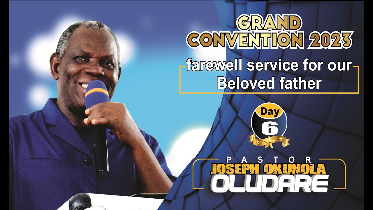 Farewell Service for our Beloved Father Pastor J.O. Oludare. Day 6 ...