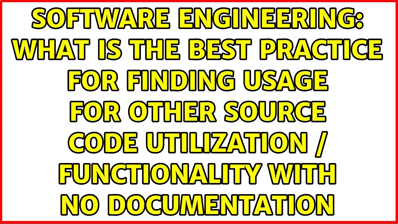 What is the best practice for finding usage for other source code ...