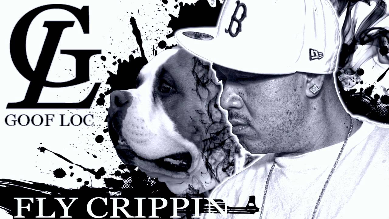 Fly crippin remix goof loc - YouTube