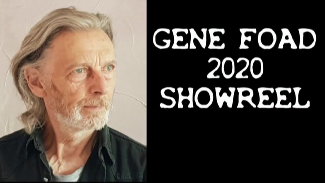 Gene Foad 2020 Acting Showreel - YouTube