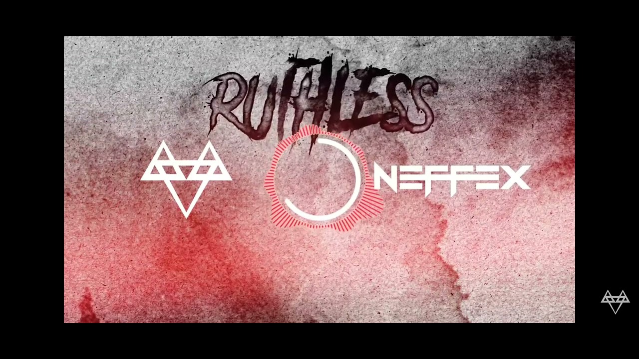 Neffex - Ruthless - YouTube