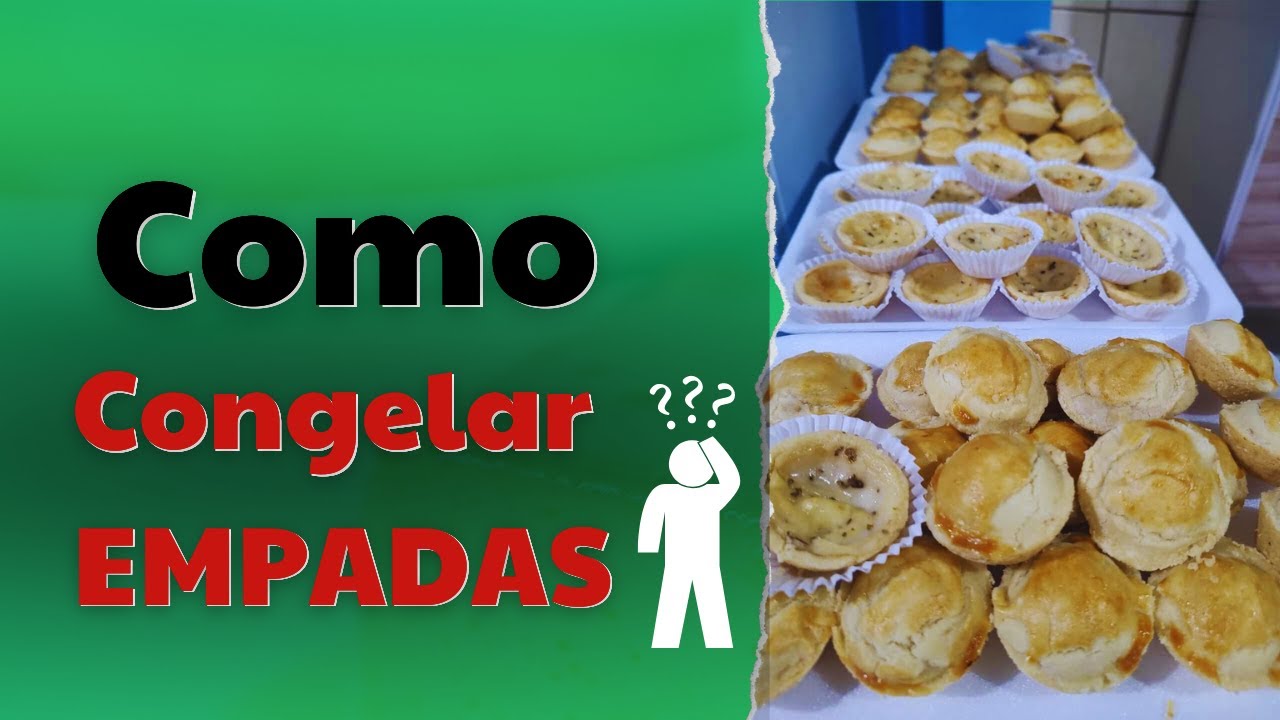 3 DICAS DE COMO CONGELAR EMPADAS DE FORMA CERTA!!! - YouTube