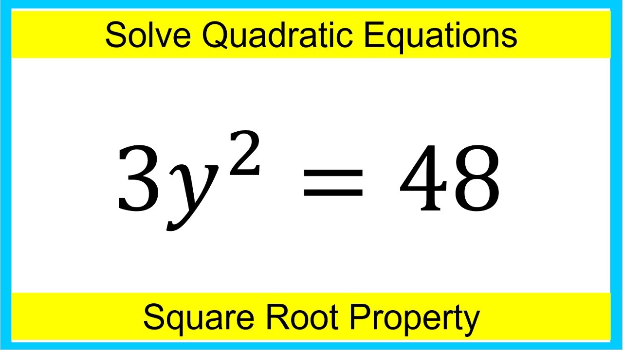 Quadratic Equation - Square Root Property 3y^2=48 #maths #exam #study ...