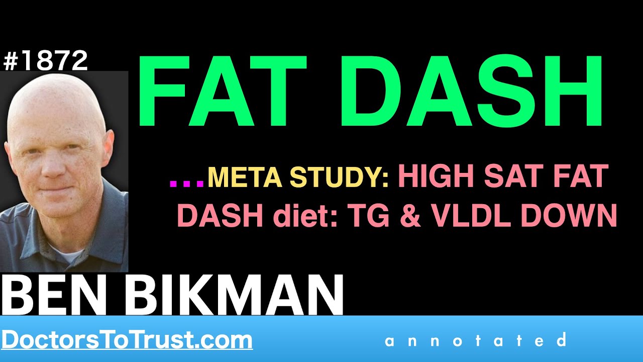 BEN BIKMAN mcD4 | FAT DASH…META STUDY: HIGH SAT FAT DASH diet: TG ...