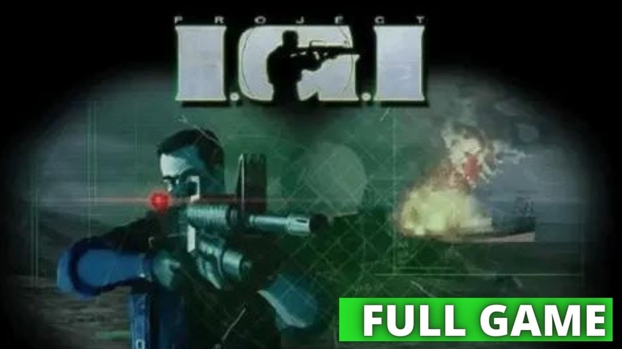 IGI 1 FULL Game Walkthrough All Missions - YouTube