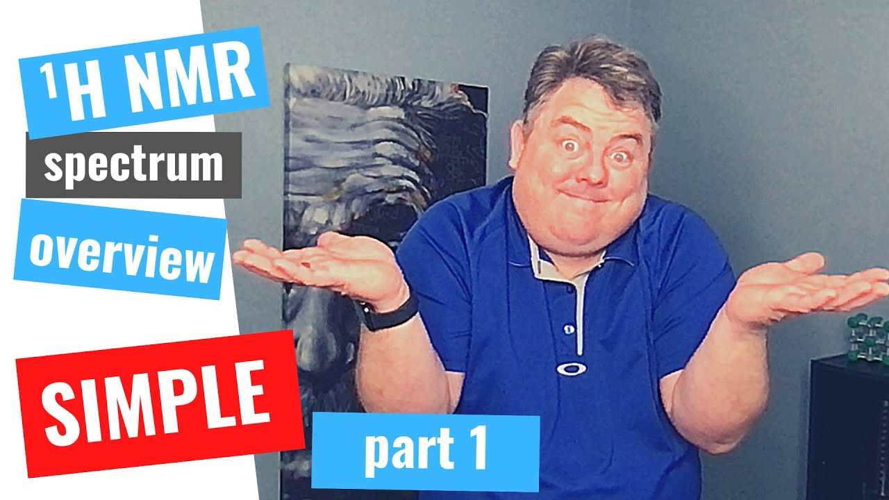 1H NMR - the spectrum (part 1) - SIMPLE - YouTube