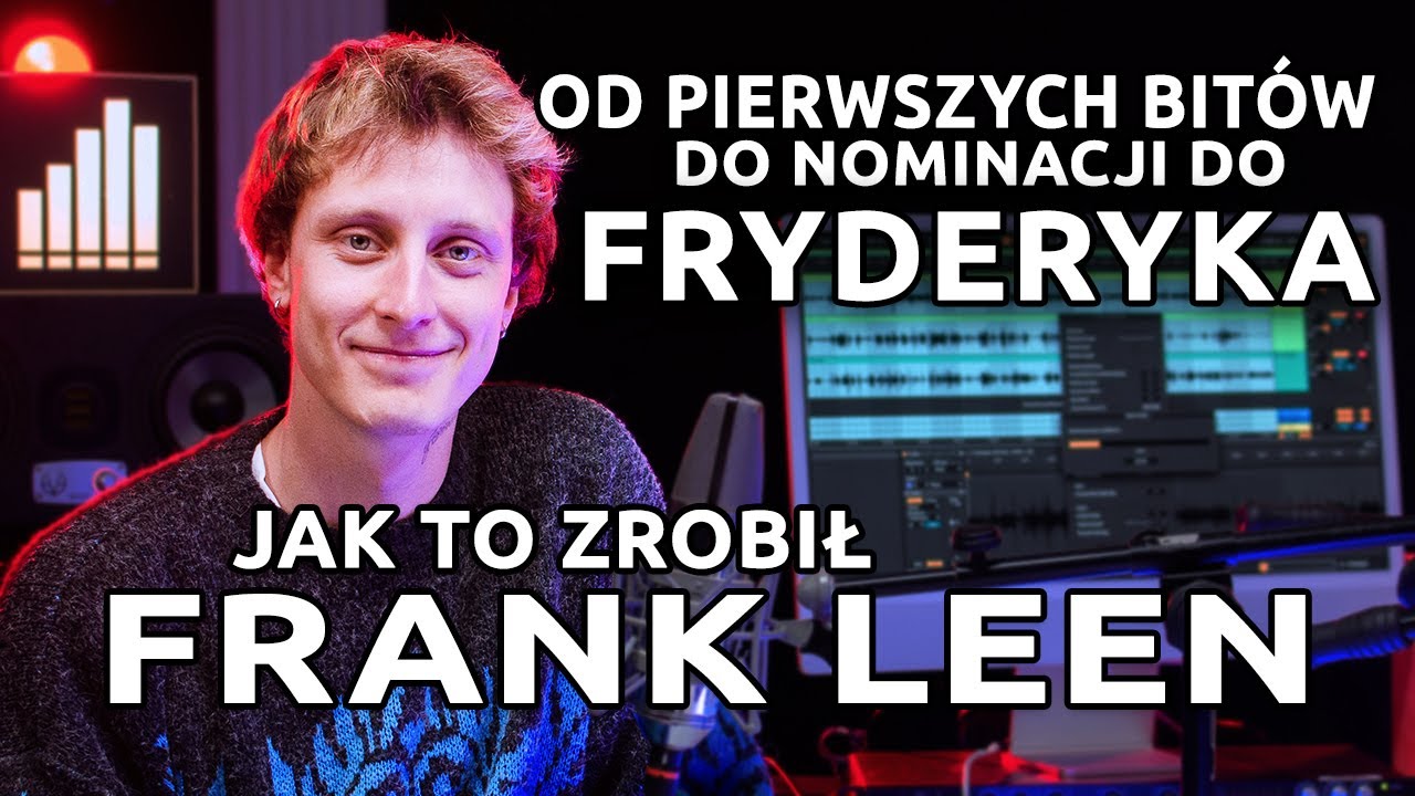 Jak Frank Leen rozkręcił karierę po Szkole Muzyki Nowoczesnej | Podcast ...