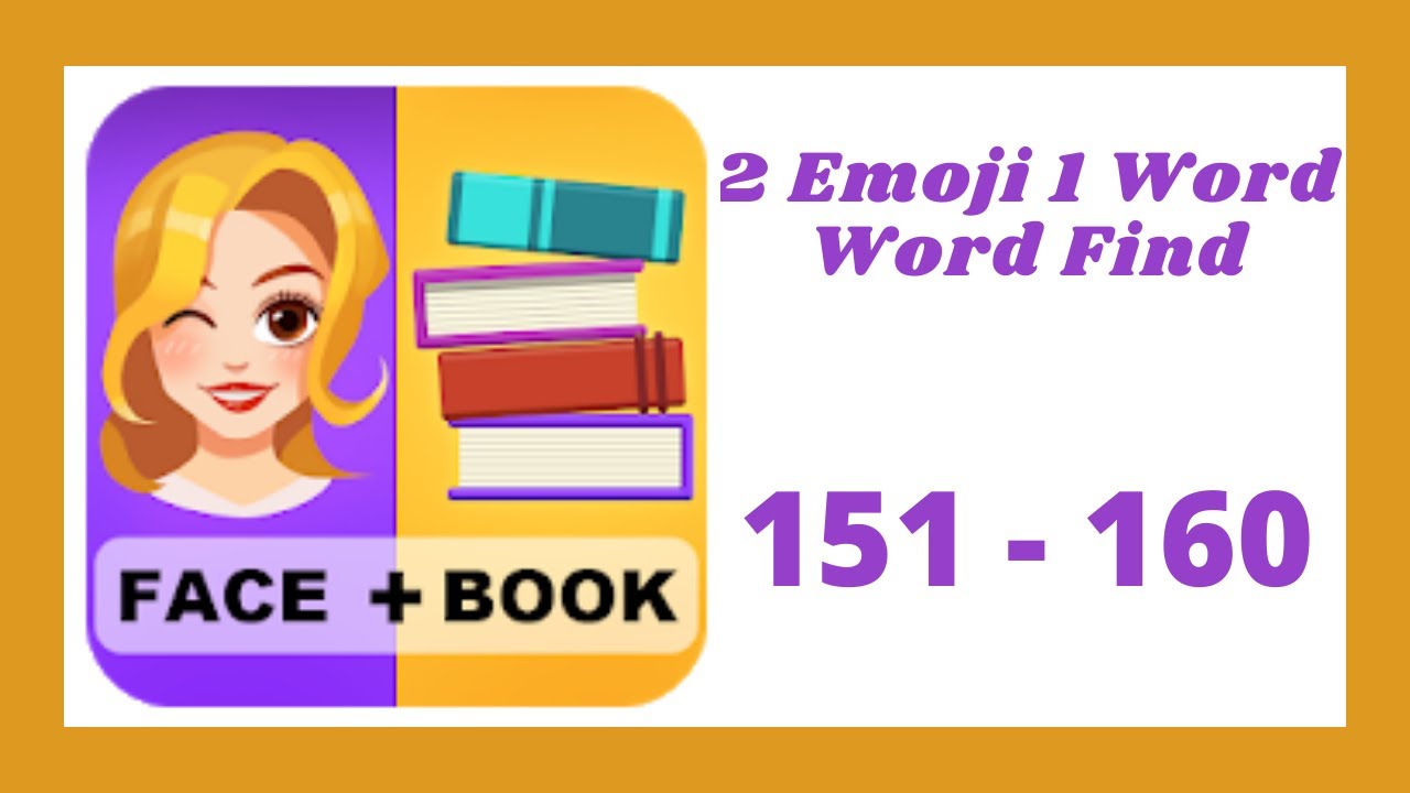 2 Emoji 1 Word Word Find Level 151 - 160 Answers - YouTube
