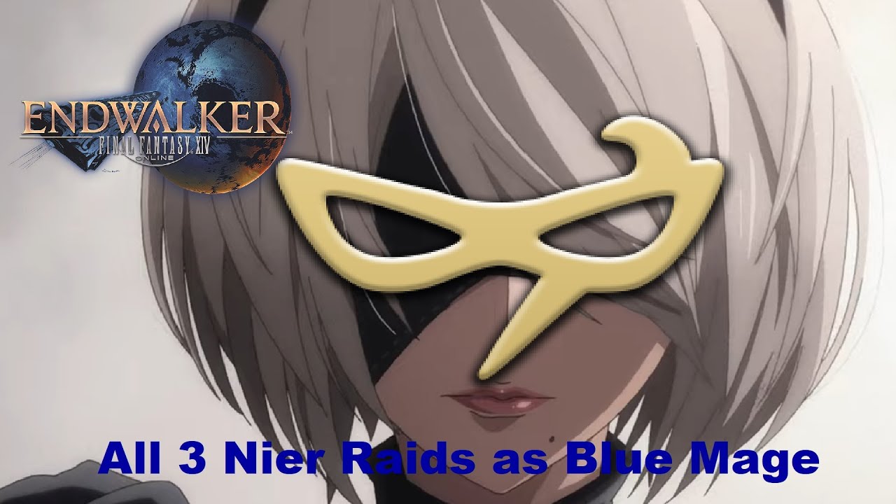 Final Fantasy XIV Endwalker | All 3 Nier Raids as Blue Mage! - YouTube
