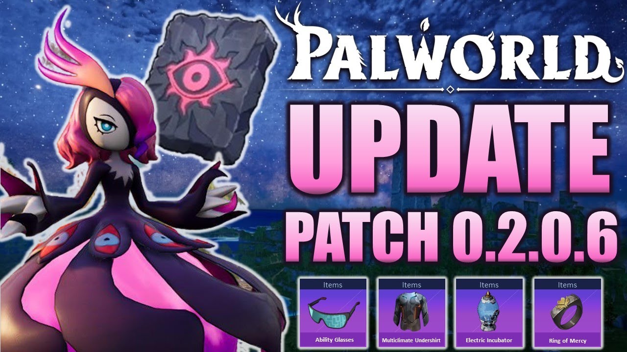 Palworld's Biggest Update EVER!! Update 0.2.0.6 Patch Notes, New Items ...