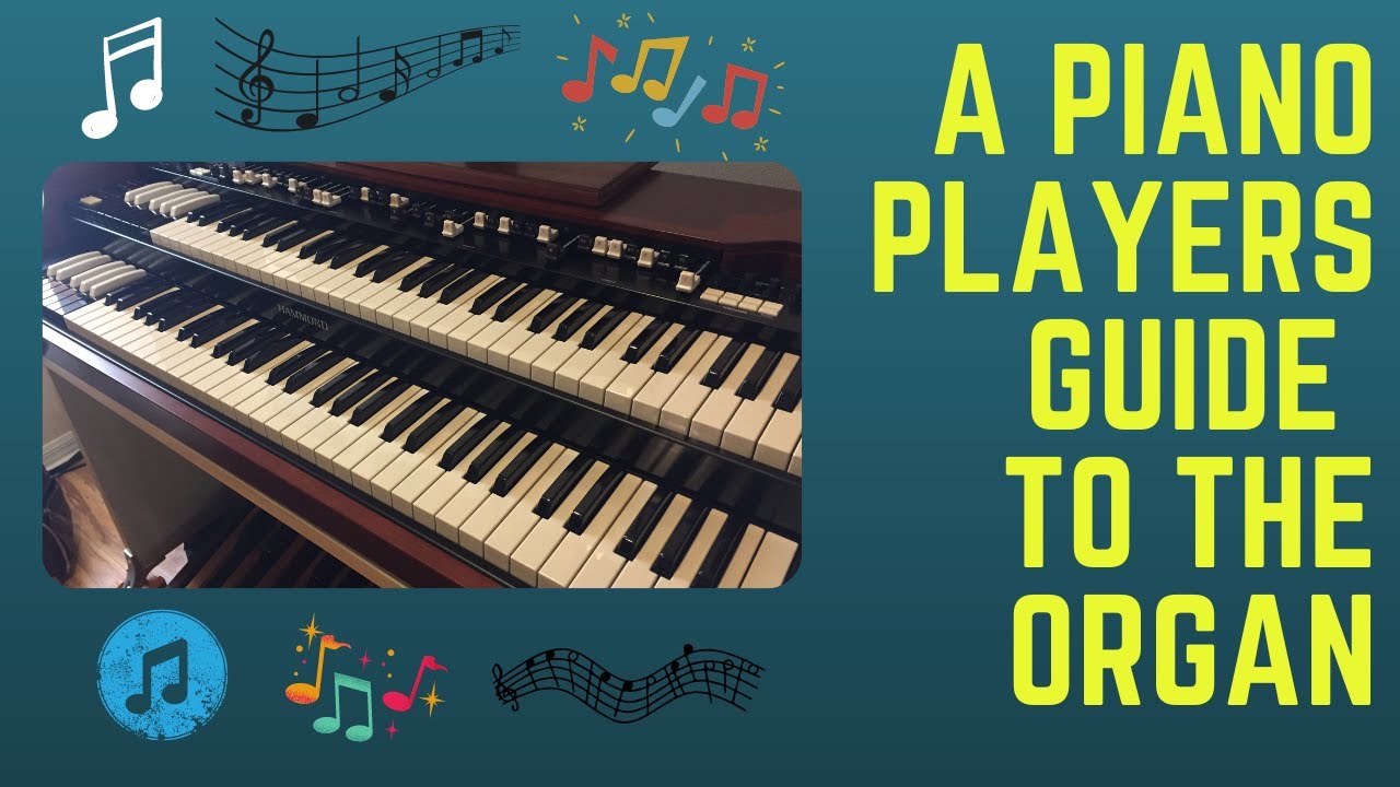 A Piano Players Guide To The Organ - YouTube