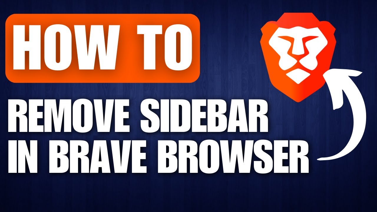 How to Remove Sidebar in Brave Browser (2025) - YouTube